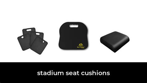 49 Best Stadium Seat Cushions 2022 After 244 Hours Of Research And