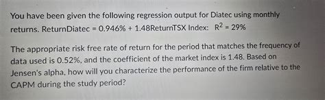 High Quality Solution You Have Been Given The Following Regression
