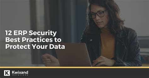 12 ERP Security Best Practices To Protect Your Data ERP Software Blog