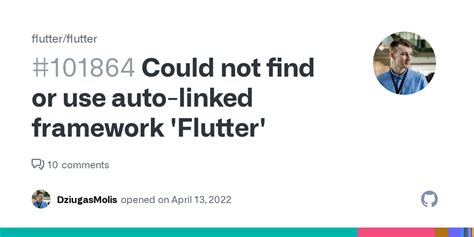 Could Not Find Or Use Auto Linked Framework Flutter · Issue 101864