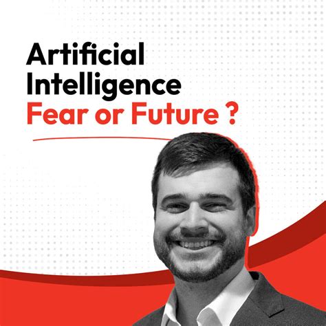 artificial intelligence fear or future devfinity