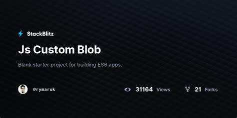 Js Custom Blob Stackblitz