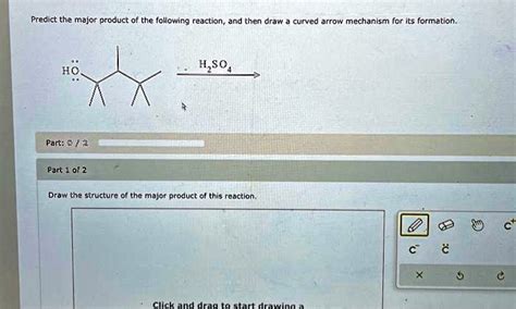 SOLVED: Predict the major product of the following reaction, and then draw a curved arrow ...