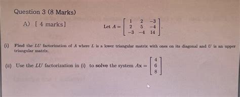 solved question 3 8 marks a [ 4 marks] let