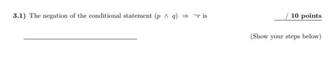 Solved The Negation Of The Conditional Statement P Chegg