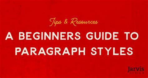 A Beginners Guide To Paragraph Styles — Lydia Ravenwood