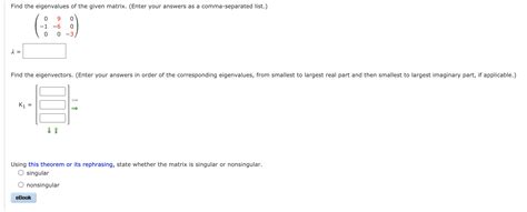 Solved Find The Eigenvalues Of The Given Matrix Enter Your