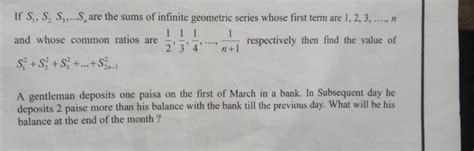 If S1 S2 S3 Sn Are The Sums Of Infinite Geometric Series Whose First