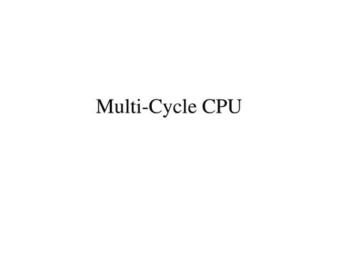 Multi Cycle CPU Ppt Download