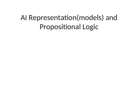 ppt ai representation models and propositional logic dokumen tips