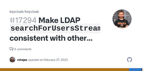 Make LDAP SearchForUsersStream Consistent With Other Storages Issue Keycloak