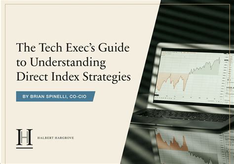 The Tech Execs Guide To Understanding Direct Index Strategies
