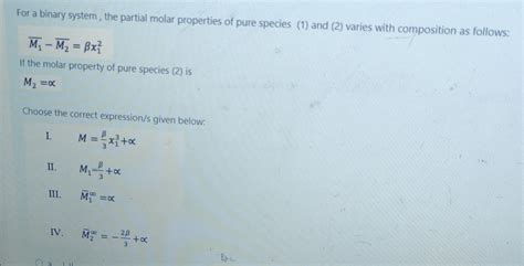 solved for a binary system the partial molar properties of