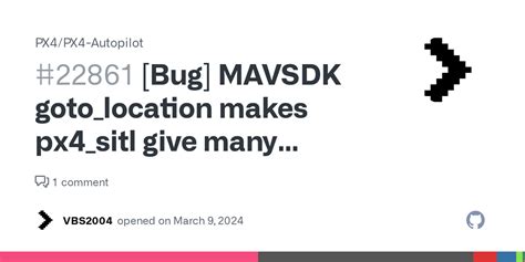 [bug] mavsdk goto location makes px4 sitl give many estimation errors