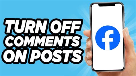 How To Turn Off Comments On Facebook Posts Youtube