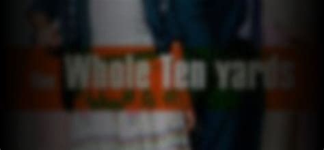 Sexiest The Whole Ten Yards 2004 Scenes Top Pics And Clips Mr Skin