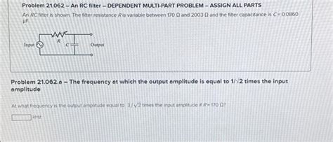 Solved Problem 21 062 An RC Filter DEPENDENT MULTI PART Chegg Com