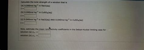 Solved Calculate The Ionic Strength Of A Solution That Is Chegg Com