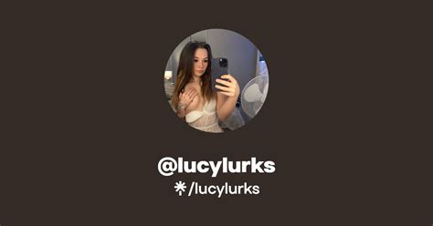 Lucylurks Find Lucylurks Onlyfans Linktree