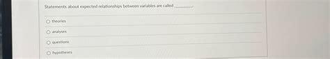 Solved Statements about expected relationships between | Chegg.com