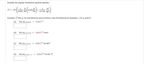solved consider the angular momentum squared operator 1 a