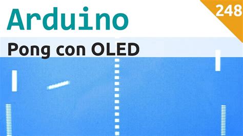 Pong Con Oled Ssd1306 I2c E Arduino Video 248 Youtube