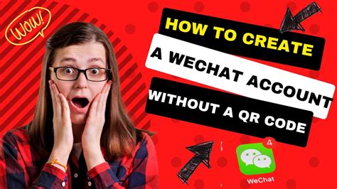 How To Create A Wechat Account Without A Qr Code 2025 Latest Method Youtube