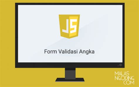 Membuat Inputan Hanya Angka Dengan Javascript Malas Ngoding