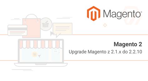 Upgrade Magento Z 21x Do 2210 Magento Developer Po Godzinach