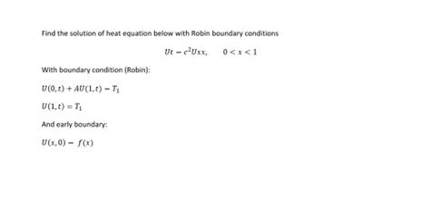 Find The Solution Of Heat Equation Below With Robin