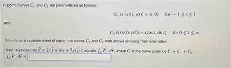 Solved 1 Point Curves C1 And C2 Are Parametrized As