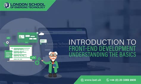 Introduction To Front End Development Understanding The Basics London School Of Emerging