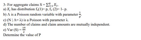 Solved 3 For Aggregate Claims S {{ 1xi A X Has