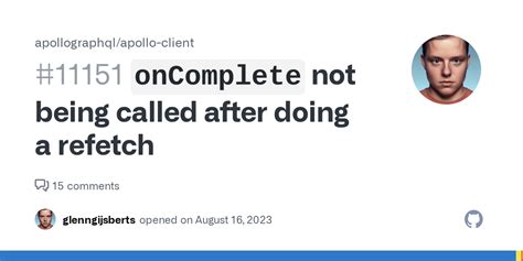OnComplete Not Being Called After Doing A Refetch Issue 11151