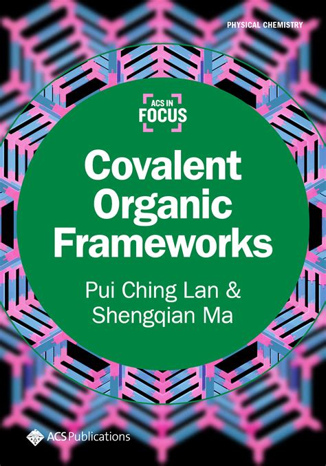 Covalent Organic Frameworks Acs In Focus