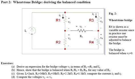 Part 2 Wheatstone Bridge Deriving The Balanced Condition Is 12 11 R1 V1 R3 V3 Fig 2