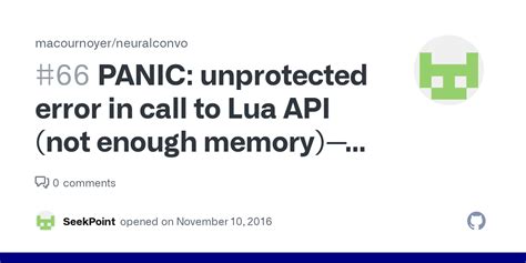 PANIC Unprotected Error In Call To Lua API Not Enough Memory But Top Show The Memory Are
