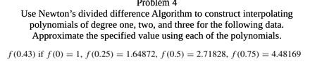 solved use newton s divided difference algorithm to