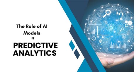How Ai Models Are Transforming Predictive Analytics For Businesses Unleast