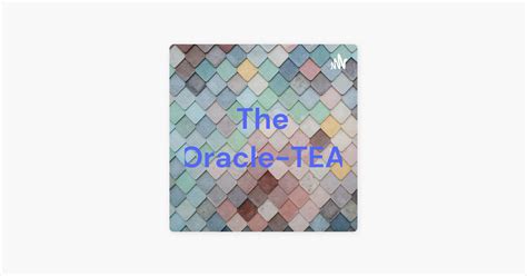 ‎the oracle tea thelma andrews on apple podcasts
