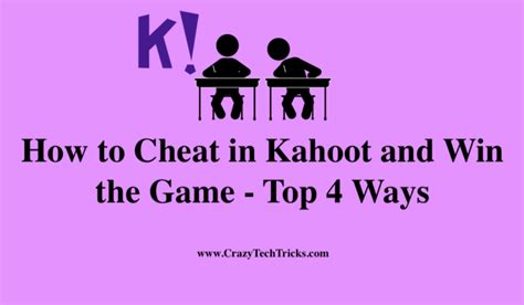 How To Cheat In Kahoot And Win The Game Top 4 Ways Crazy Tech Tricks