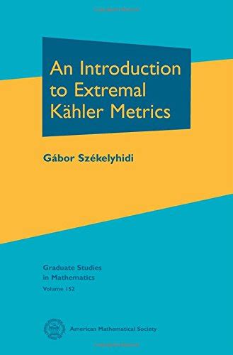 Solutions For An Introduction To Extremal Kahler Metrics 1st By Gabor