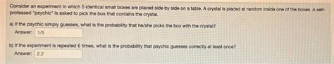 solved consider an experiment in which 5 identical small