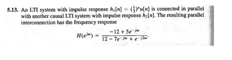 Solved 5 13 An LTI system with impulse response hı n Chegg com