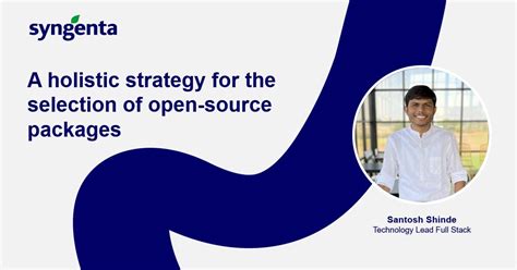 A Holistic Strategy For The Selection Of Open Source Packages By