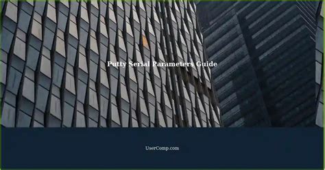 launching putty on linux setting serial parameters explained