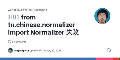 From Tnchinesenormalizer Import Normalizer 失败 · Issue 81 · Wenet E2ewetextprocessing · Github