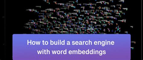 how to build a search engine with word embeddings dev community