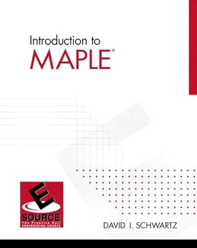 Introduction To Maple Esource Schwartz David I 9780130951335