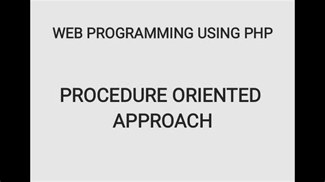 Procedure Oriented Approach Php Youtube